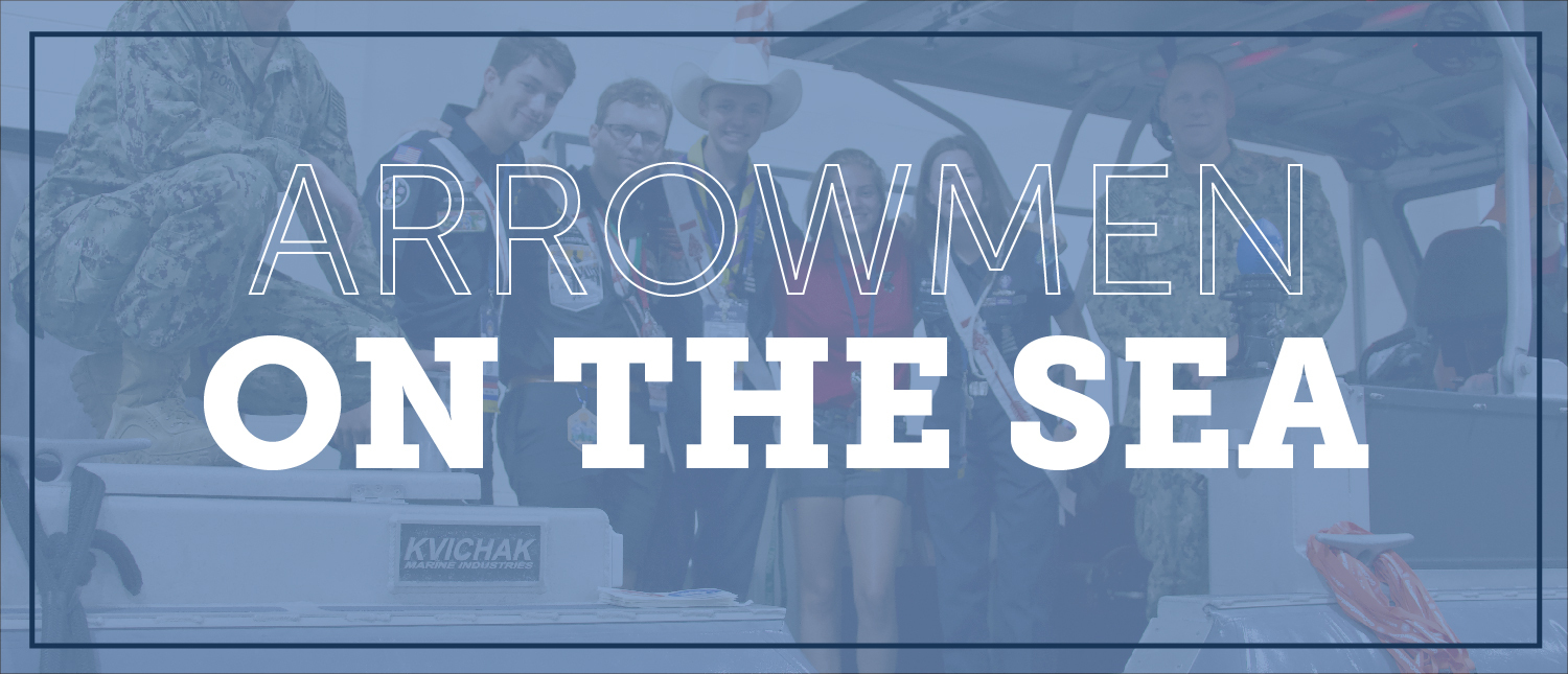Arrowmen on the Sea | Order of the Arrow, Scouting America