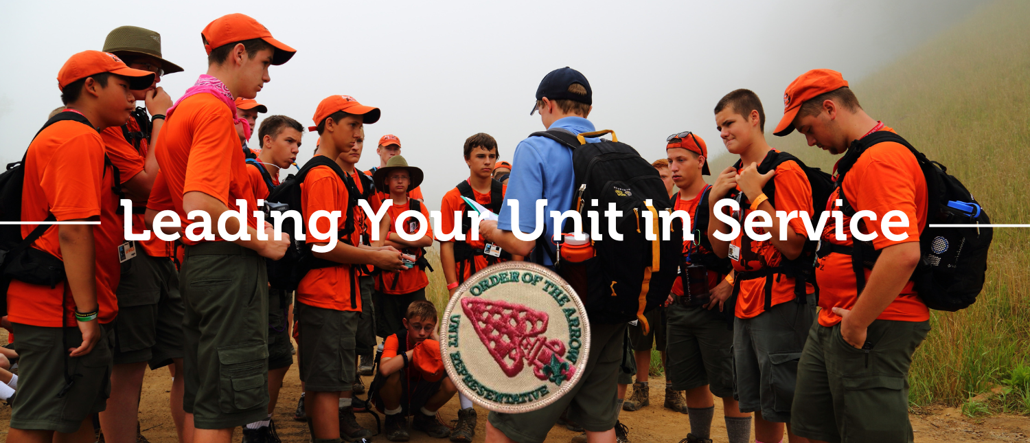 Leading Your Unit in Service | Order of the Arrow, Scouting America