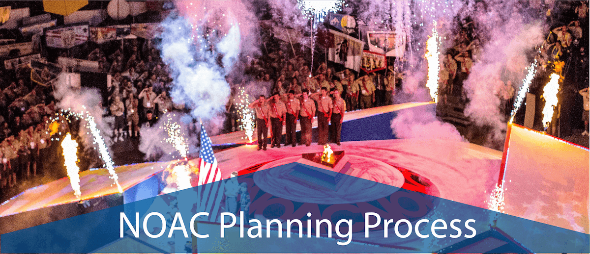 Your Role in the NOAC Planning Process | Order of the Arrow, Scouting ...