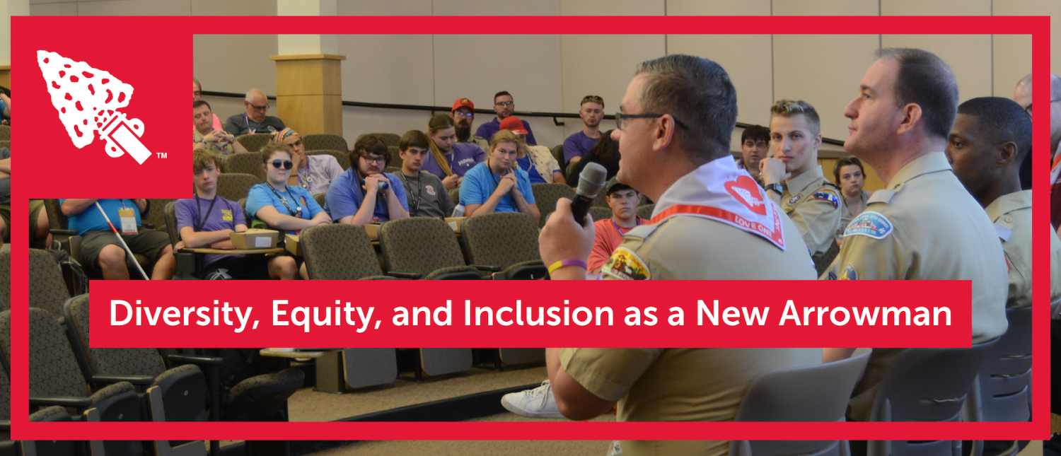 Diversity, Equity, and Inclusion as a New Arrowman | Order of the Arrow ...