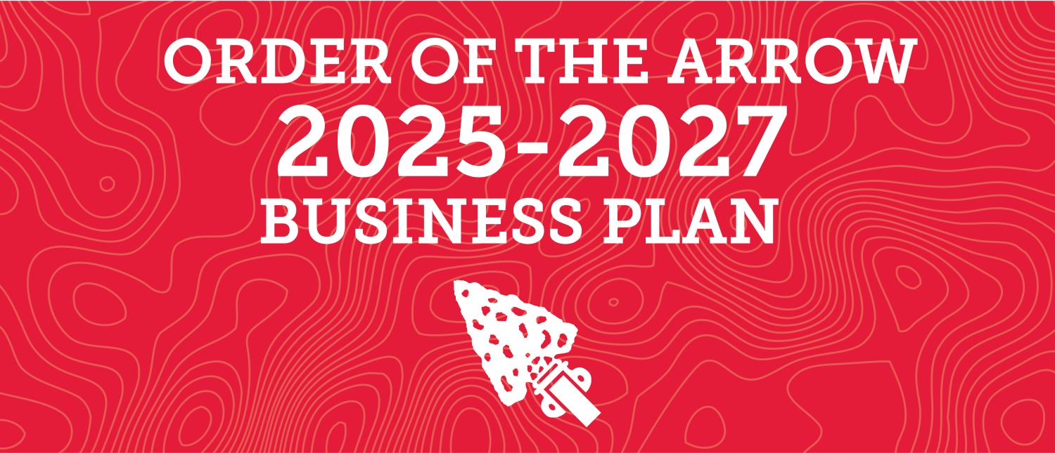 Order of the Arrow 2025-2027 Business Plan | Order of the Arrow ...