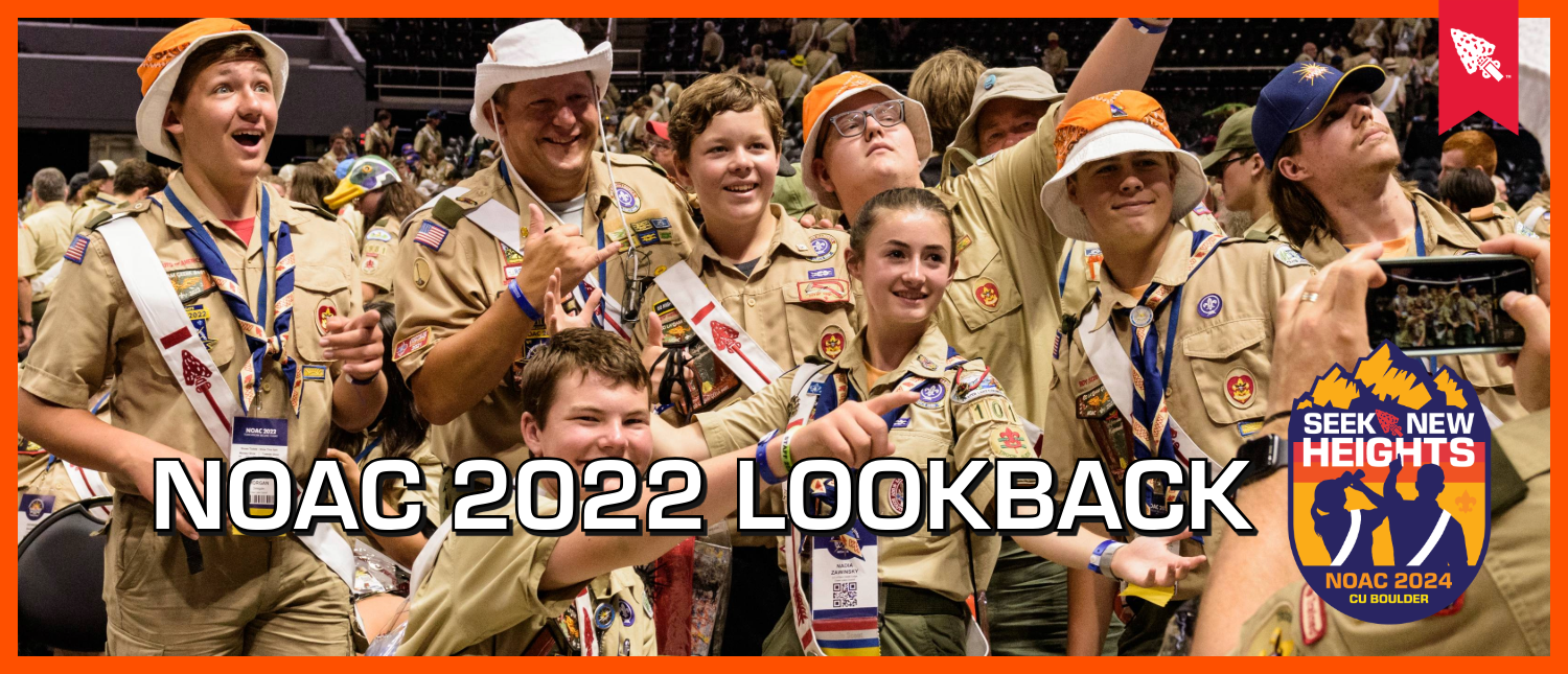 NOAC 2022 Lookback | Order of the Arrow, Scouting America