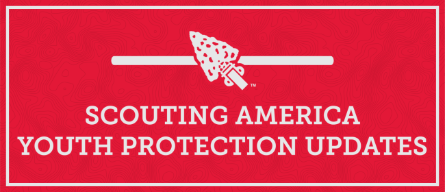 Scouting America Youth Protection Updates | Order of the Arrow ...